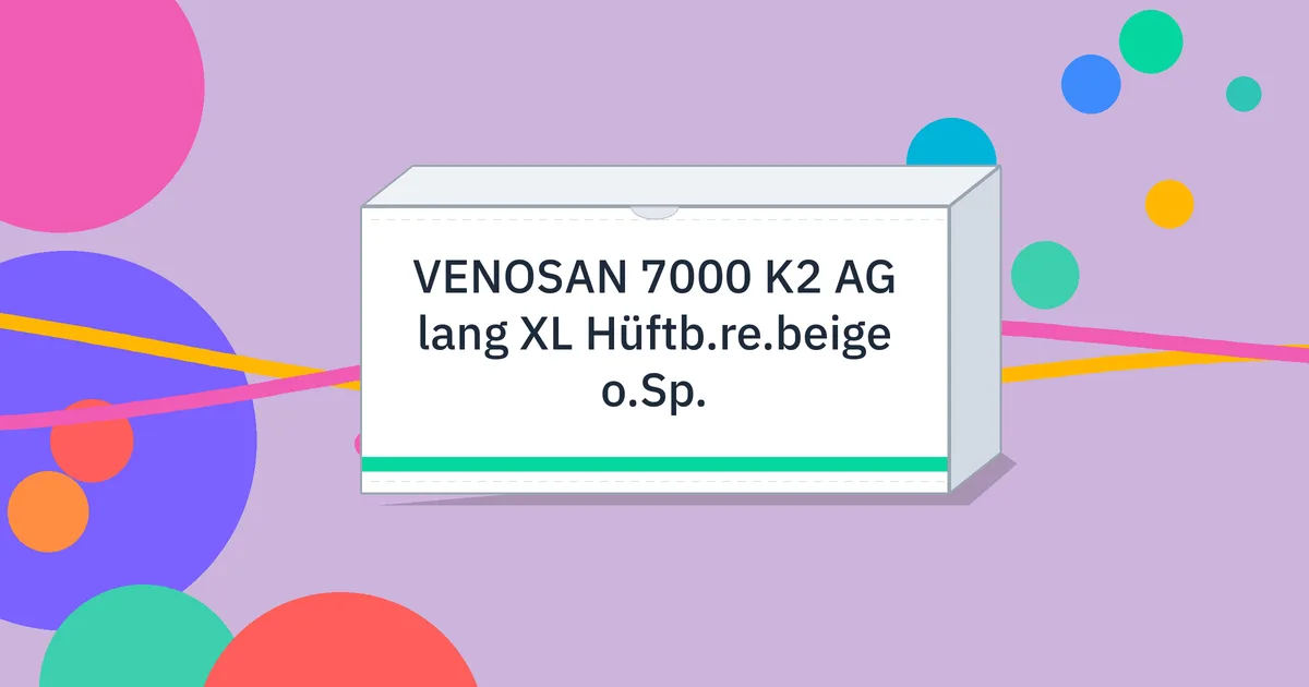 Symbolbild: Packung mit der Aufschrift VENOSAN 7000 K2 AG lang XL Hüftb.re.beige o.Sp. (PZN 14434676) – Verfügbarkeit und Bezug in Apotheken in Frankfurt am Main