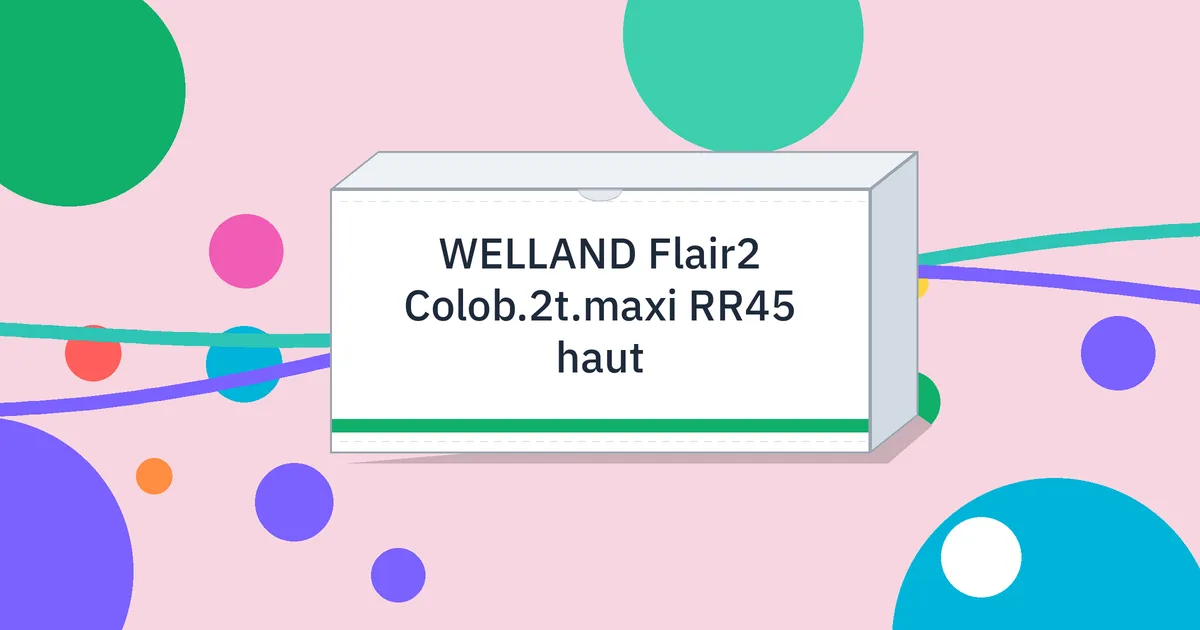 Symbolbild: Packung mit der Aufschrift WELLAND Flair2 Colob.2t.maxi RR45 haut (PZN 04740662) – Verfügbarkeit und Bezug in Apotheken in Frankfurt am Main