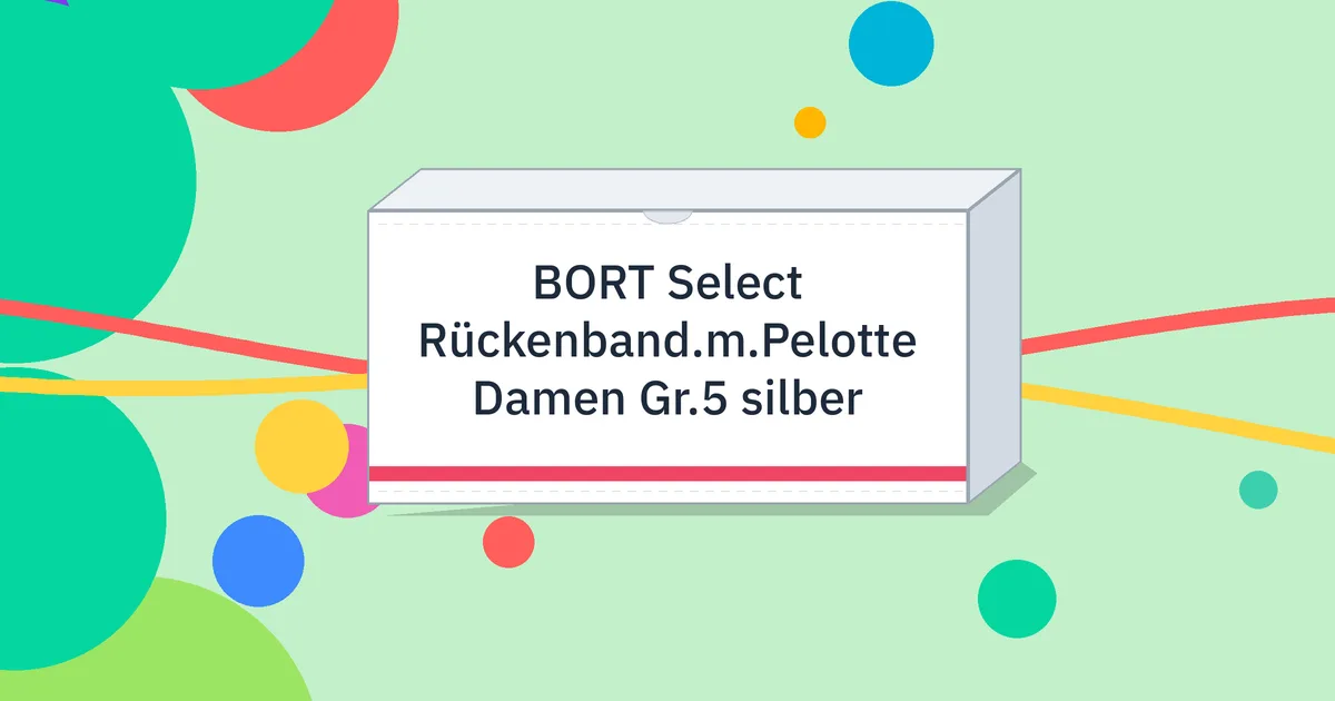 Symbolbild: Packung mit der Aufschrift BORT Select Rückenband.m.Pelotte Damen Gr.5 silber (PZN 14273693) – Verfügbarkeit und Bezug in Apotheken in Frankfurt am Main