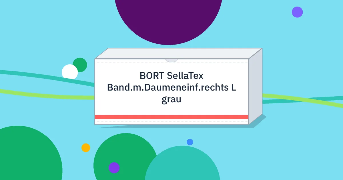 Symbolbild: Packung mit der Aufschrift BORT SellaTex Band.m.Daumeneinf.rechts L grau (PZN 10207682) – Verfügbarkeit und Bezug in Apotheken in Frankfurt am Main