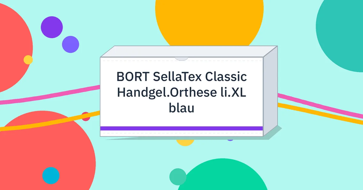 Symbolbild: Packung mit der Aufschrift BORT SellaTex Classic Handgel.Orthese li.XL blau (PZN 10915166) – Verfügbarkeit und Bezug in Apotheken in Frankfurt am Main