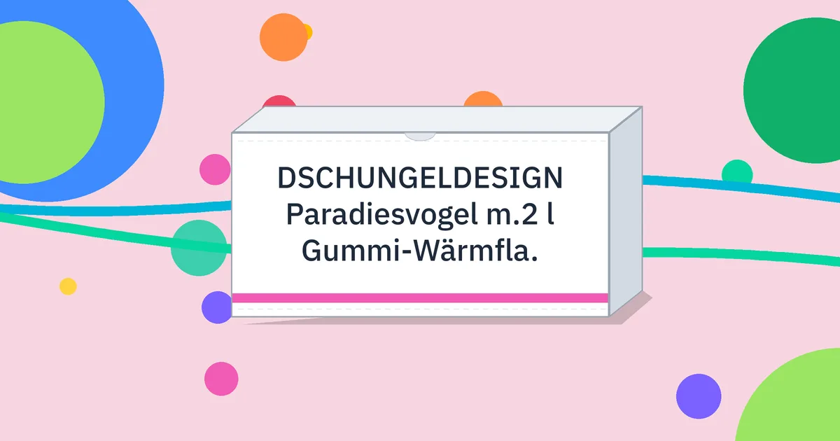 Symbolbild: Packung mit der Aufschrift DSCHUNGELDESIGN Paradiesvogel m.2 l Gummi-Wärmfla. (PZN 14288677) – Verfügbarkeit und Bezug in Apotheken in Frankfurt am Main