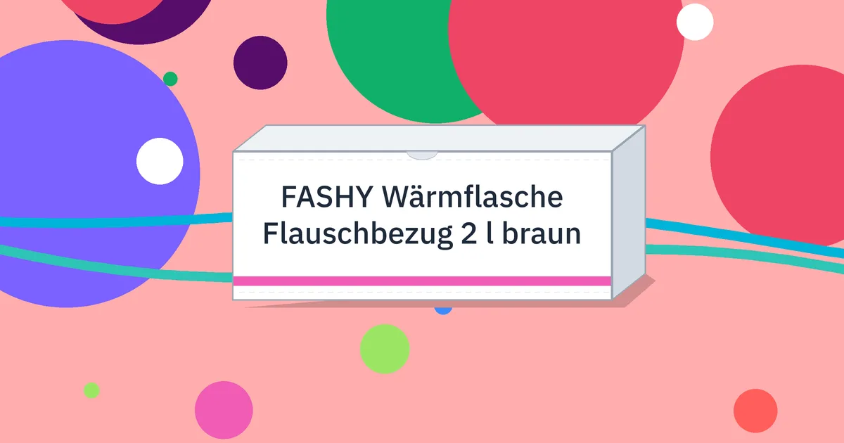 Symbolbild: Packung mit der Aufschrift FASHY Wärmflasche Flauschbezug 2 l braun (PZN 18649126) – Verfügbarkeit und Bezug in Apotheken in Frankfurt am Main
