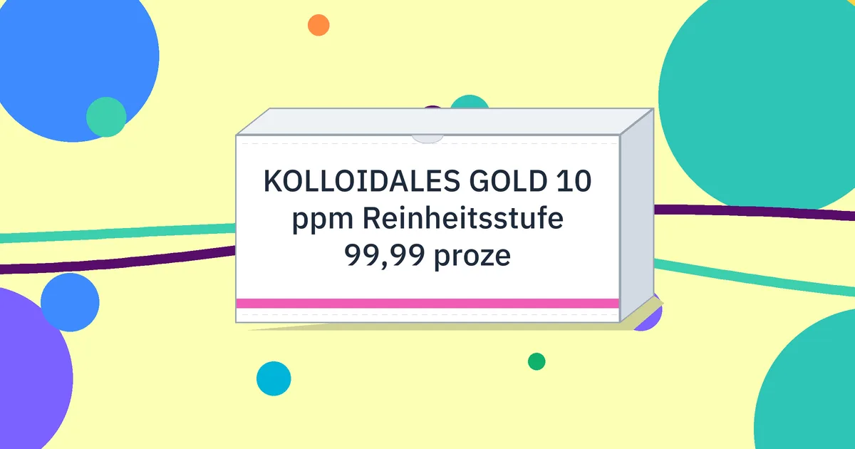 Symbolbild: Packung mit der Aufschrift KOLLOIDALES GOLD 10 ppm Reinheitsstufe 99,99 proze (PZN 18209031) – Verfügbarkeit und Bezug in Apotheken in Frankfurt am Main