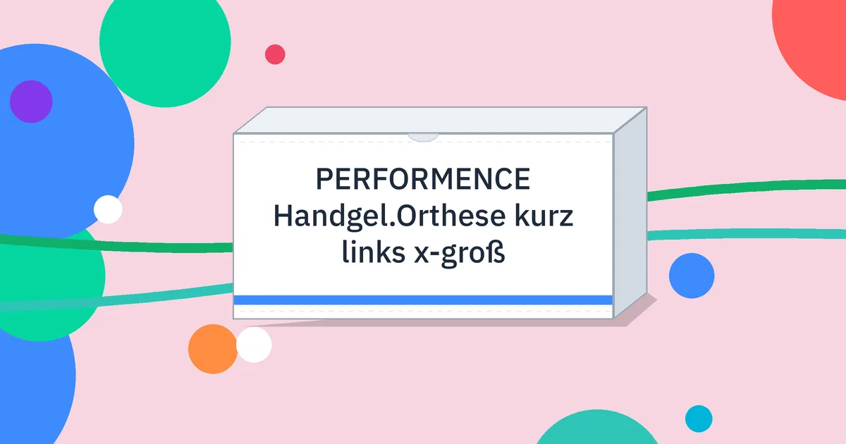 Symbolbild: Packung mit der Aufschrift PERFORMENCE Handgel.Orthese kurz links x-groß (PZN 04497581) – Verfügbarkeit und Bezug in Apotheken in Frankfurt am Main