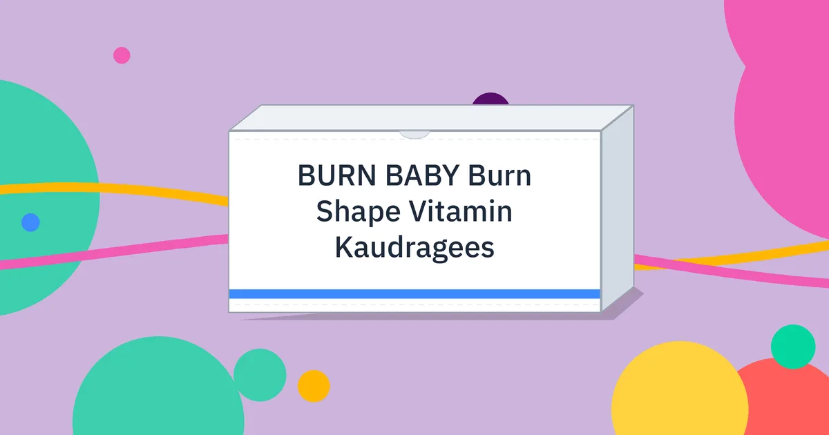 Symbolbild: Packung mit der Aufschrift BURN BABY Burn Shape Vitamin Kaudragees (PZN 18800362) – Verfügbarkeit und Bezug in Apotheken in Frankfurt am Main