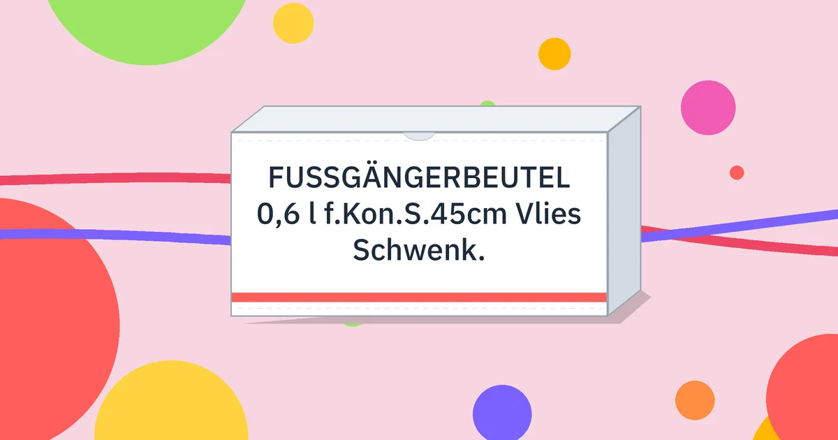 Symbolbild: Packung mit der Aufschrift FUSSGÄNGERBEUTEL 0,6 l f.Kon.S.45cm Vlies Schwenk. (PZN 06095711) – Verfügbarkeit und Bezug in Apotheken in Frankfurt am Main