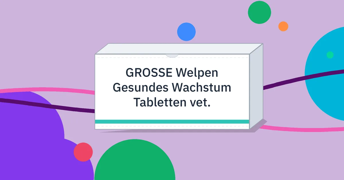 Symbolbild: Packung mit der Aufschrift GROSSE Welpen Gesundes Wachstum Tabletten vet. (PZN 19459669) – Verfügbarkeit und Bezug in Apotheken in Frankfurt am Main