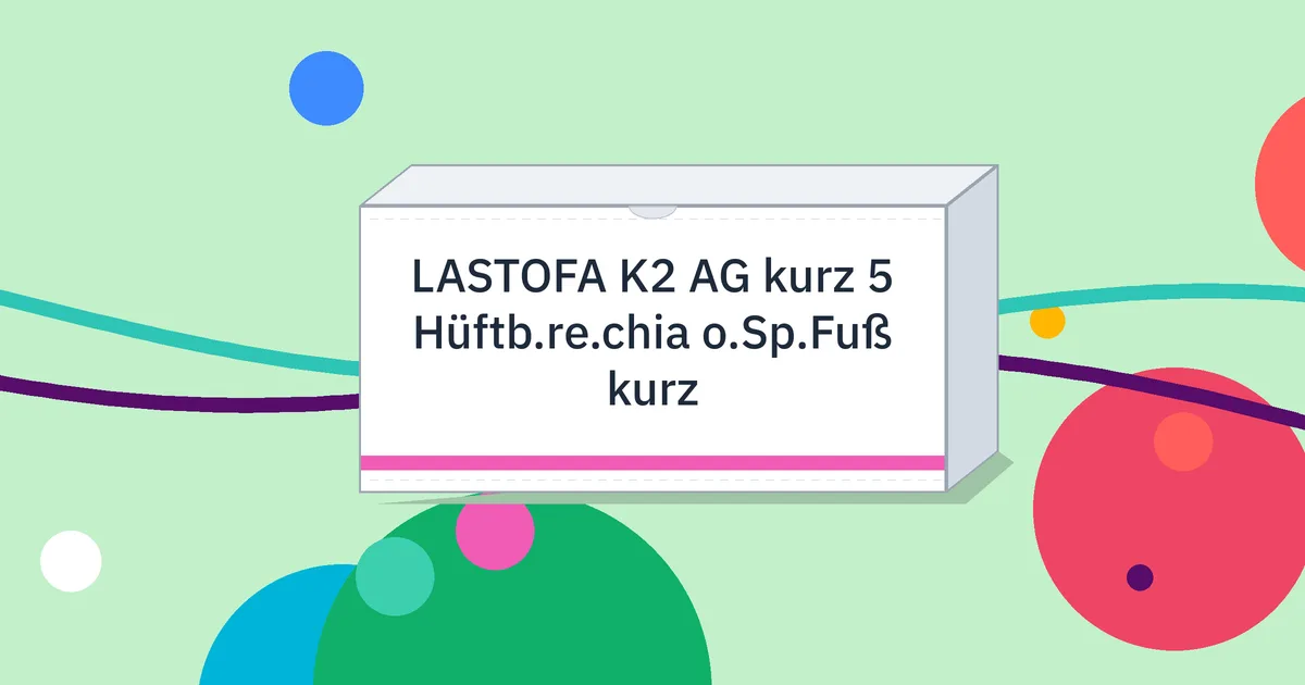 Symbolbild: Packung mit der Aufschrift LASTOFA K2 AG kurz 5 Hüftb.re.chia o.Sp.Fuß kurz (PZN 13811869) – Verfügbarkeit und Bezug in Apotheken in Frankfurt am Main