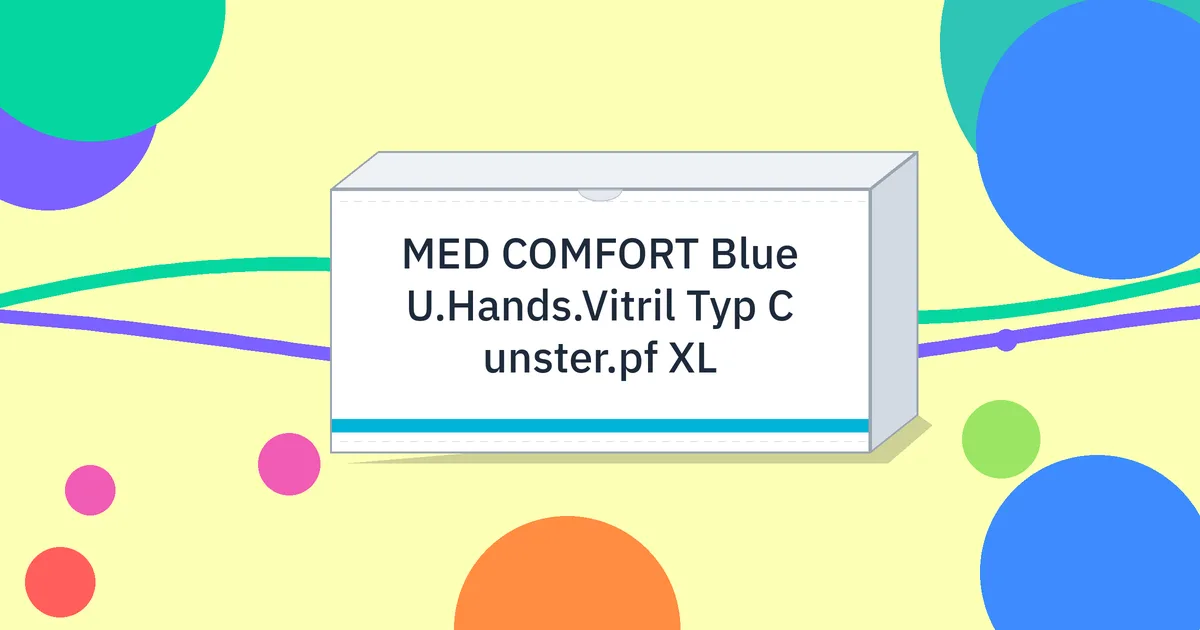 Symbolbild: Packung mit der Aufschrift MED COMFORT Blue U.Hands.Vitril Typ C unster.pf XL (PZN 17257559) – Verfügbarkeit und Bezug in Apotheken in Frankfurt am Main