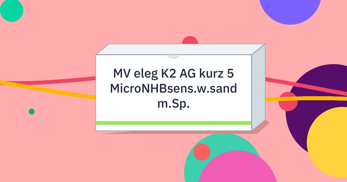 Symbolbild: Packung mit der Aufschrift MV eleg K2 AG kurz 5 MicroNHBsens.w.sand m.Sp. (PZN 18927619) – Verfügbarkeit und Bezug in Apotheken in Frankfurt am Main