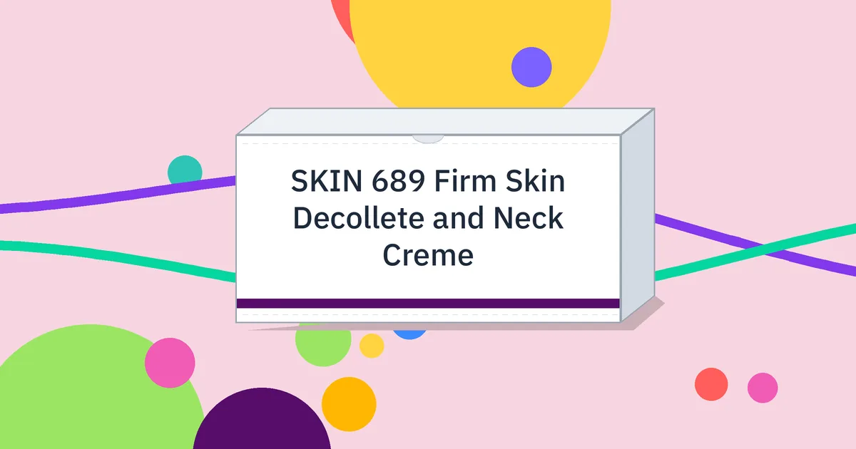 Symbolbild: Packung mit der Aufschrift SKIN 689 Firm Skin Decollete and Neck Creme (PZN 12442743) – Verfügbarkeit und Bezug in Apotheken in Frankfurt am Main