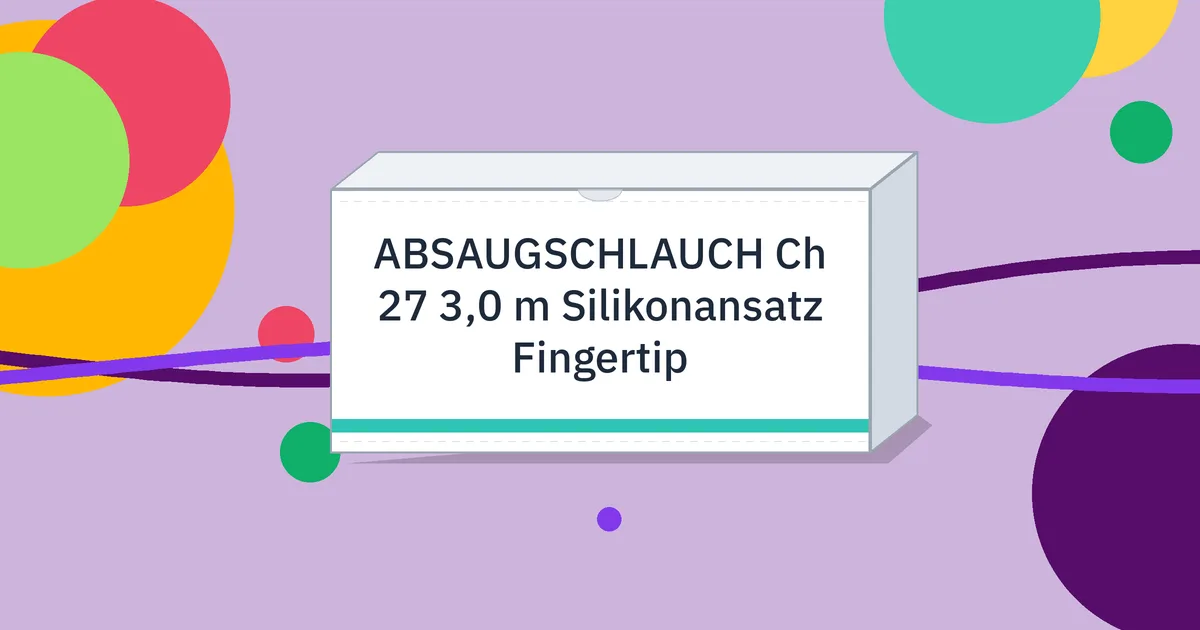 Symbolbild: Packung mit der Aufschrift ABSAUGSCHLAUCH Ch 27 3,0 m Silikonansatz Fingertip (PZN 17484261) – Verfügbarkeit und Bezug in Apotheken in Frankfurt am Main