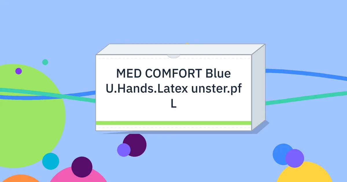 Symbolbild: Packung mit der Aufschrift MED COMFORT Blue U.Hands.Latex unster.pf L (PZN 15813708) – Verfügbarkeit und Bezug in Apotheken in Frankfurt am Main