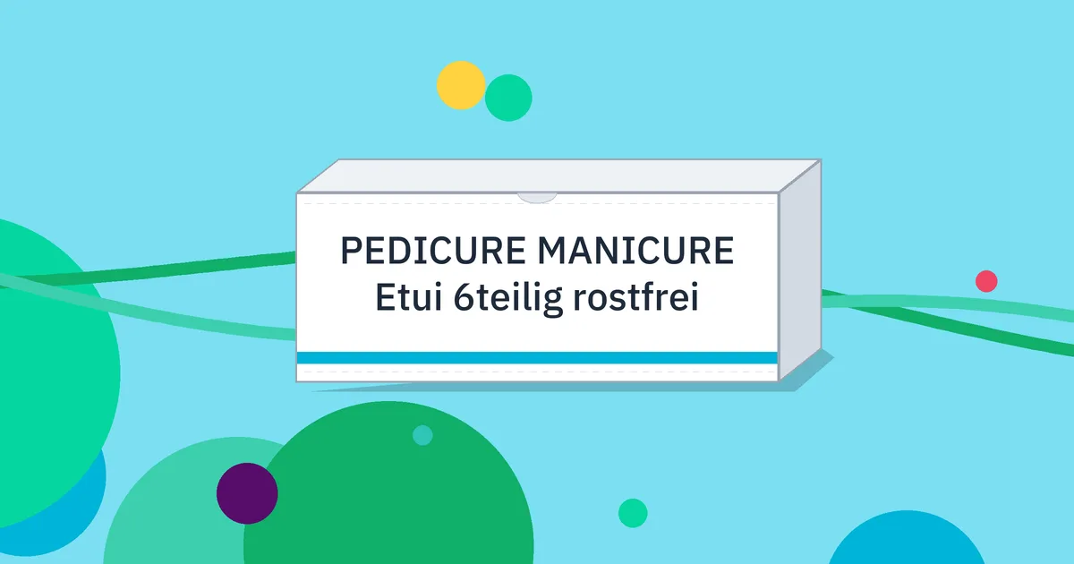 Symbolbild: Packung mit der Aufschrift PEDICURE MANICURE Etui 6teilig rostfrei (PZN 00523442) – Verfügbarkeit und Bezug in Apotheken in Frankfurt am Main