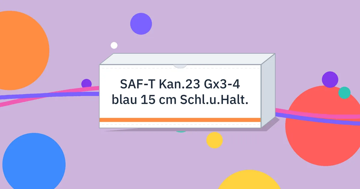 Symbolbild: Packung mit der Aufschrift SAF-T Kan.23 Gx3-4 blau 15 cm Schl.u.Halt. (PZN 09105002) – Verfügbarkeit und Bezug in Apotheken in Frankfurt am Main