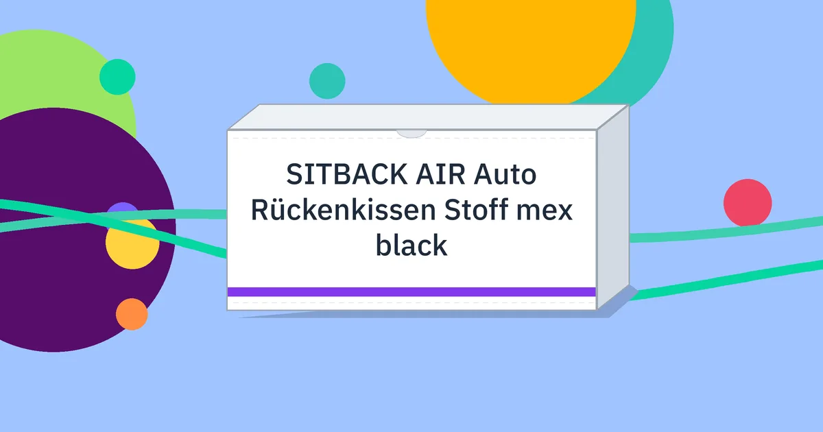 Symbolbild: Packung mit der Aufschrift SITBACK AIR Auto Rückenkissen Stoff mex black (PZN 16860302) – Verfügbarkeit und Bezug in Apotheken in Frankfurt am Main