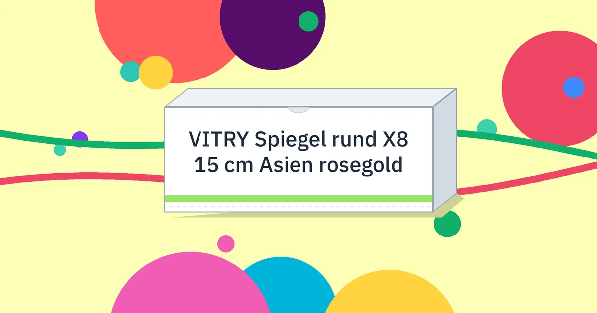 Symbolbild: Packung mit der Aufschrift VITRY Spiegel rund X8 15 cm Asien rosegold (PZN 16392568) – Verfügbarkeit und Bezug in Apotheken in Frankfurt am Main