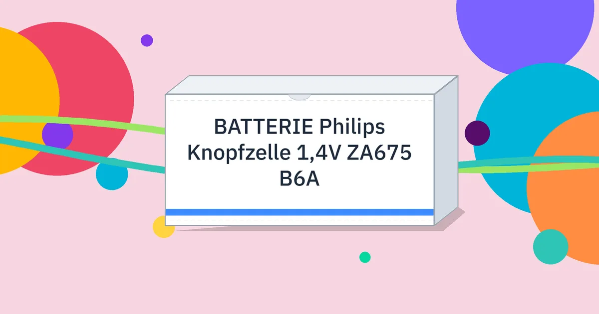Symbolbild: Packung mit der Aufschrift BATTERIE Philips Knopfzelle 1,4V ZA675 B6A (PZN 08922874) – Verfügbarkeit und Bezug in Apotheken in Frankfurt am Main