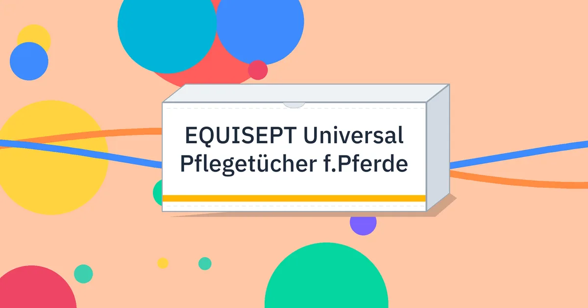 Symbolbild: Packung mit der Aufschrift EQUISEPT Universal Pflegetücher f.Pferde (PZN 17522754) – Verfügbarkeit und Bezug in Apotheken in Frankfurt am Main