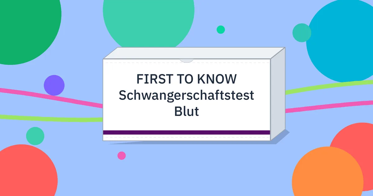 Symbolbild: Packung mit der Aufschrift FIRST TO KNOW Schwangerschaftstest Blut (PZN 19136506) – Verfügbarkeit und Bezug in Apotheken in Frankfurt am Main