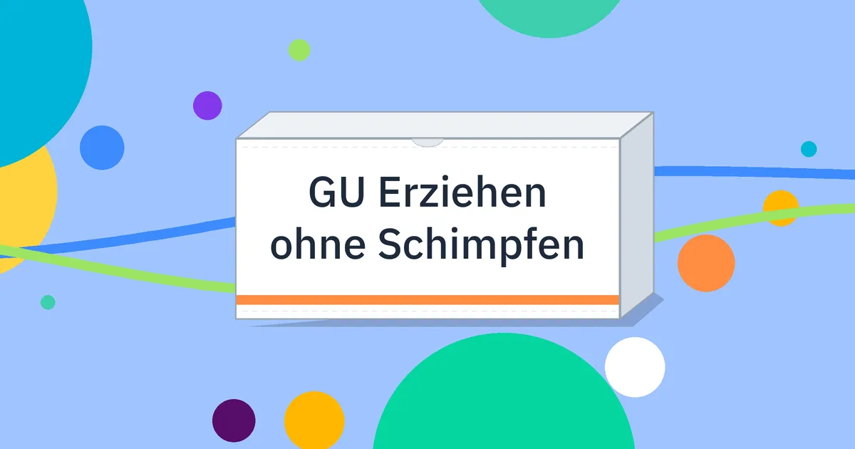 Symbolbild: Packung mit der Aufschrift GU Erziehen ohne Schimpfen (PZN 17062407) – Verfügbarkeit und Bezug in Apotheken in Frankfurt am Main