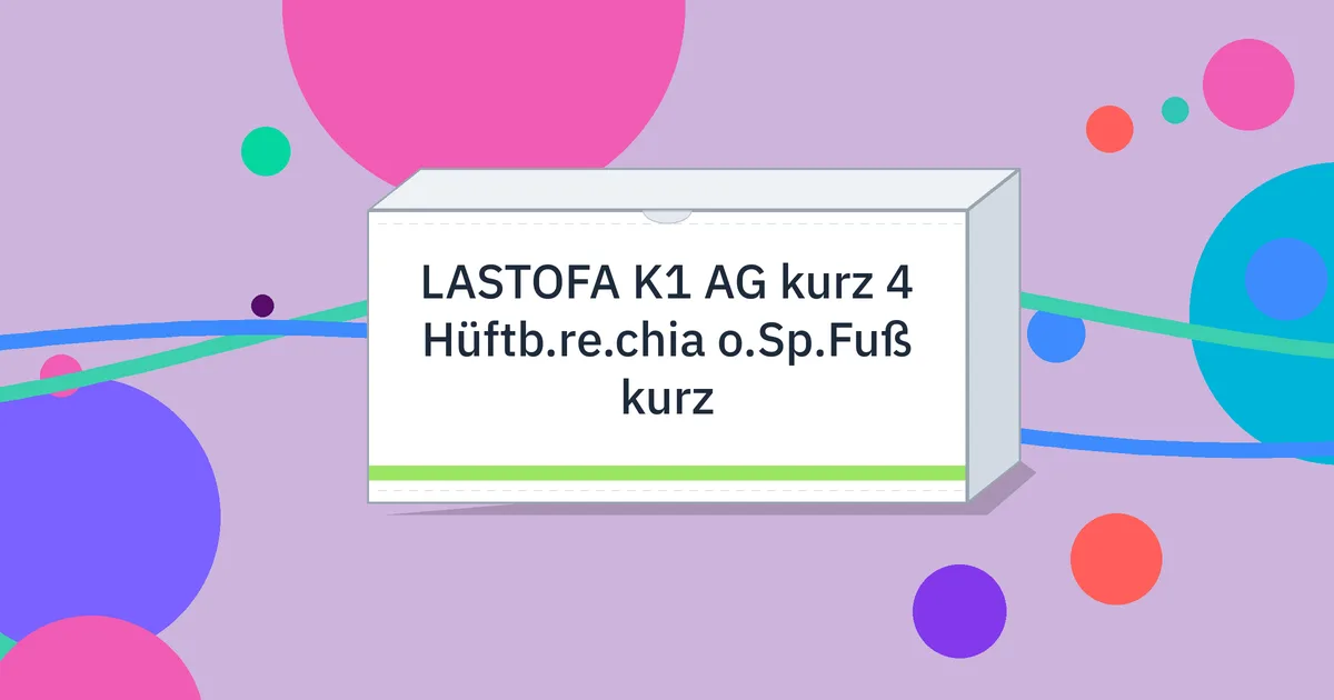 Symbolbild: Packung mit der Aufschrift LASTOFA K1 AG kurz 4 Hüftb.re.chia o.Sp.Fuß kurz (PZN 13798324) – Verfügbarkeit und Bezug in Apotheken in Frankfurt am Main