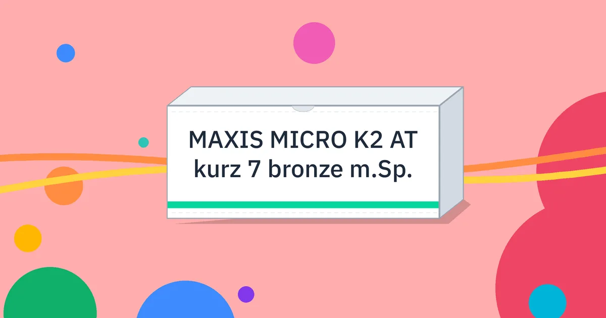 Symbolbild: Packung mit der Aufschrift MAXIS MICRO K2 AT kurz 7 bronze m.Sp. (PZN 17673097) – Verfügbarkeit und Bezug in Apotheken in Frankfurt am Main