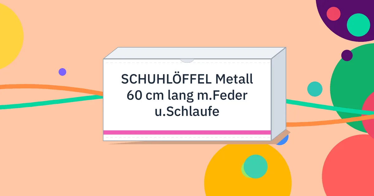 Symbolbild: Packung mit der Aufschrift SCHUHLÖFFEL Metall 60 cm lang m.Feder u.Schlaufe (PZN 03868064) – Verfügbarkeit und Bezug in Apotheken in Frankfurt am Main