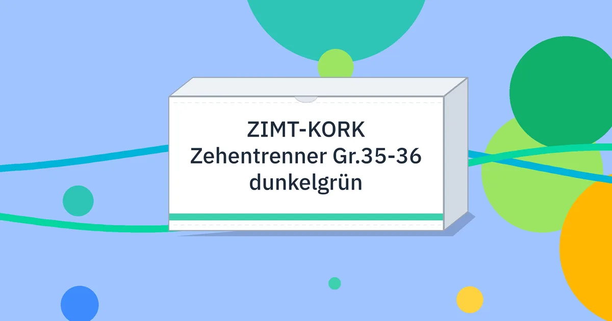 Symbolbild: Packung mit der Aufschrift ZIMT-KORK Zehentrenner Gr.35-36 dunkelgrün (PZN 19265818) – Verfügbarkeit und Bezug in Apotheken in Frankfurt am Main