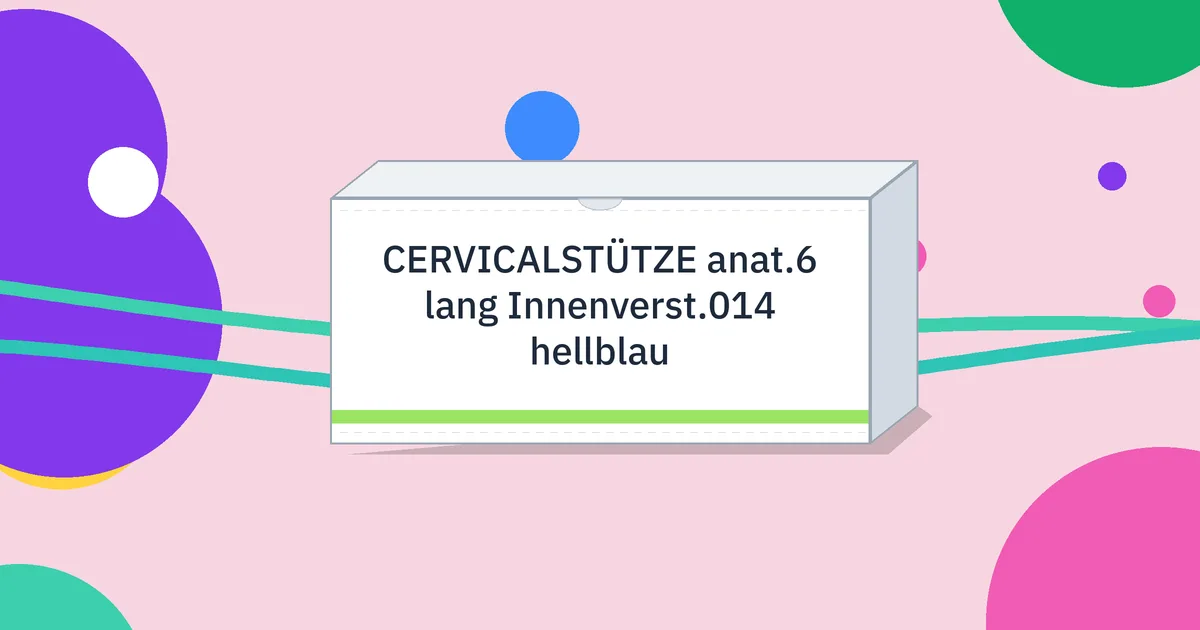 Symbolbild: Packung mit der Aufschrift CERVICALSTÜTZE anat.6 lang Innenverst.014 hellblau (PZN 08894899) – Verfügbarkeit und Bezug in Apotheken in Frankfurt am Main