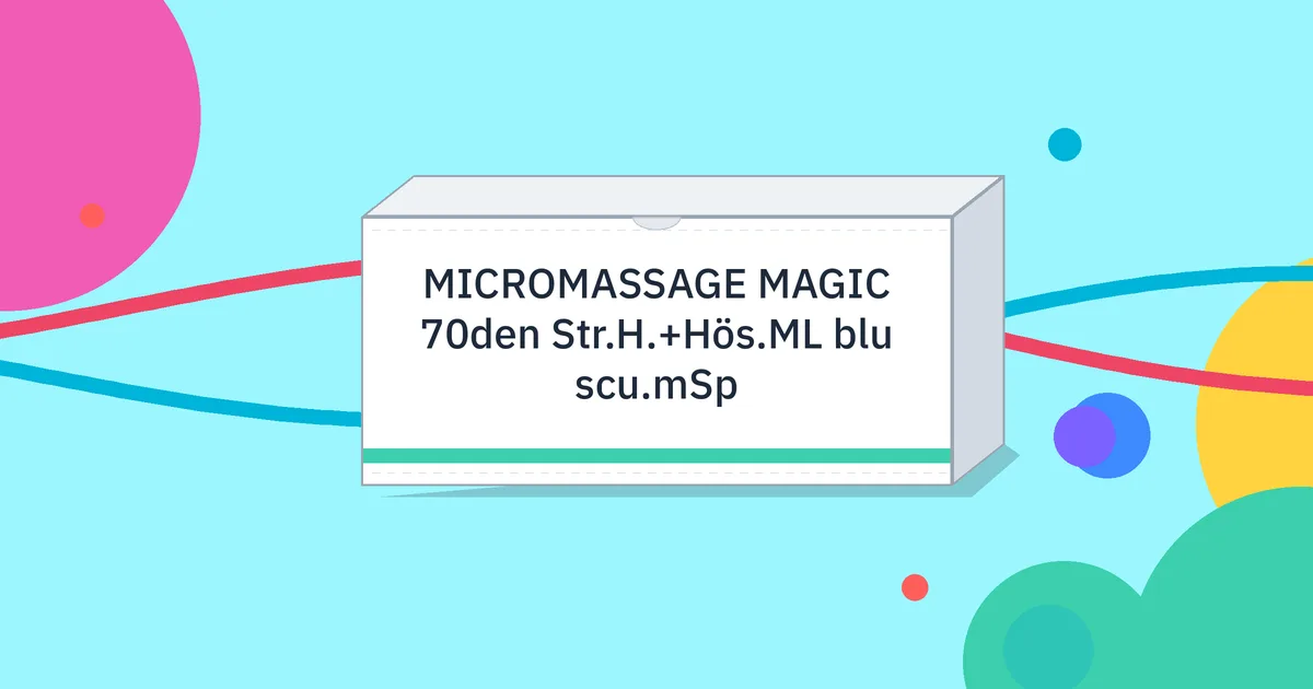 Symbolbild: Packung mit der Aufschrift MICROMASSAGE MAGIC 70den Str.H.+Hös.ML blu scu.mSp (PZN 00555749) – Verfügbarkeit und Bezug in Apotheken in Frankfurt am Main