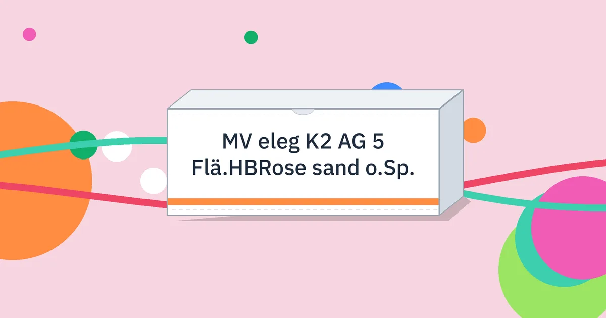 Symbolbild: Packung mit der Aufschrift MV eleg K2 AG 5 Flä.HBRose sand o.Sp. (PZN 18929311) – Verfügbarkeit und Bezug in Apotheken in Frankfurt am Main