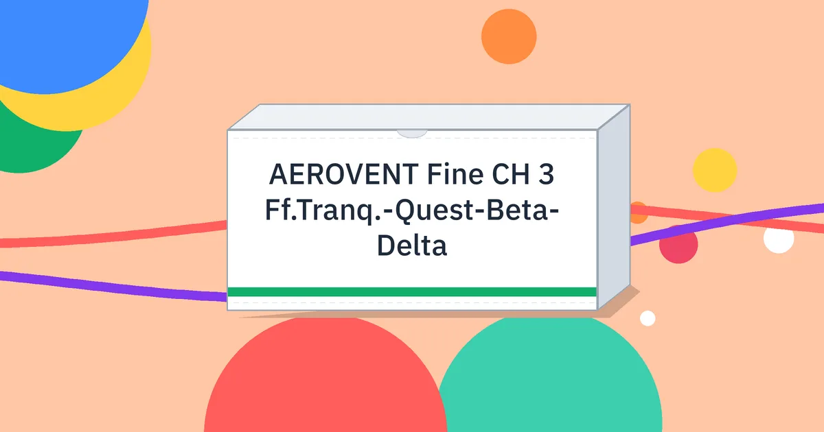 Symbolbild: Packung mit der Aufschrift AEROVENT Fine CH 3 Ff.Tranq.-Quest-Beta-Delta (PZN 01076608) – Verfügbarkeit und Bezug in Apotheken in Frankfurt am Main