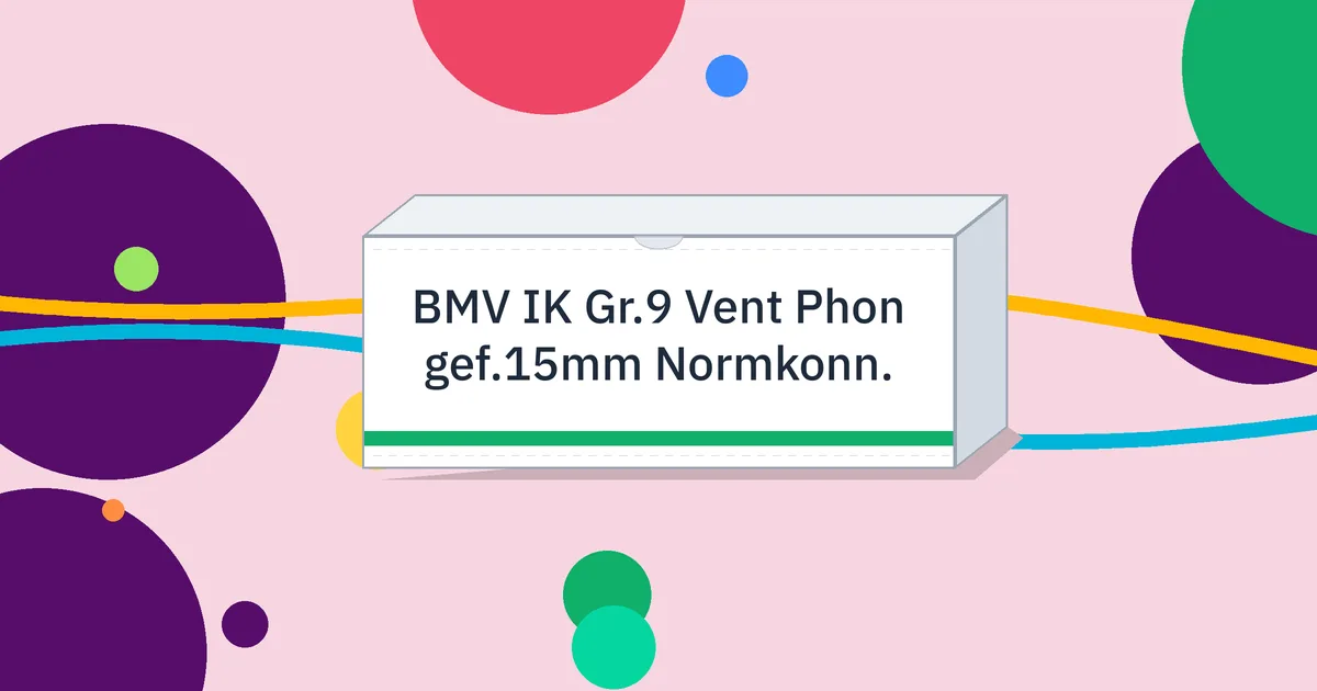 Symbolbild: Packung mit der Aufschrift BMV IK Gr.9 Vent Phon gef.15mm Normkonn. (PZN 18381899) – Verfügbarkeit und Bezug in Apotheken in Frankfurt am Main