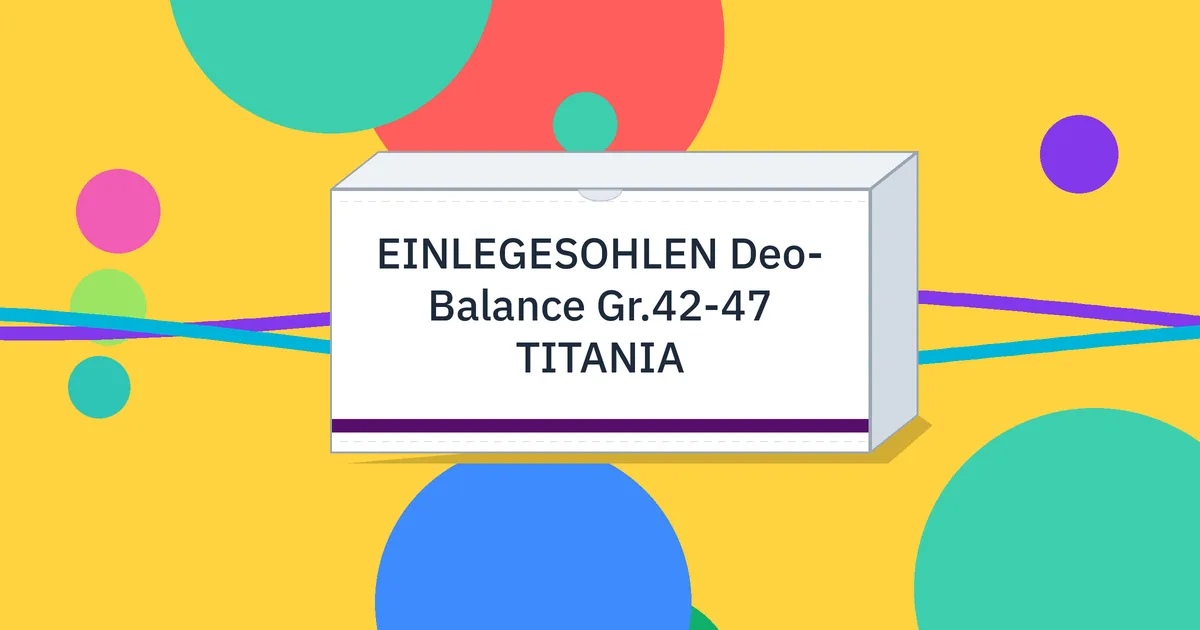 Symbolbild: Packung mit der Aufschrift EINLEGESOHLEN Deo-Balance Gr.42-47 TITANIA (PZN 01972159) – Verfügbarkeit und Bezug in Apotheken in Frankfurt am Main