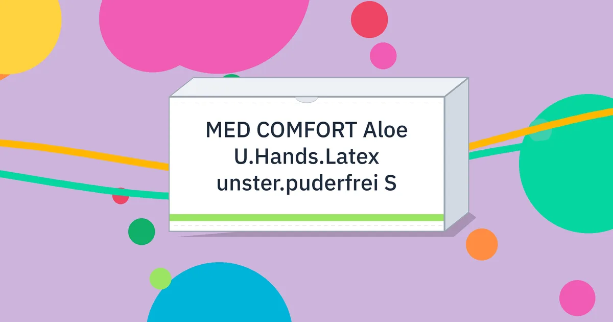 Symbolbild: Packung mit der Aufschrift MED COMFORT Aloe U.Hands.Latex unster.puderfrei S (PZN 15582781) – Verfügbarkeit und Bezug in Apotheken in Frankfurt am Main