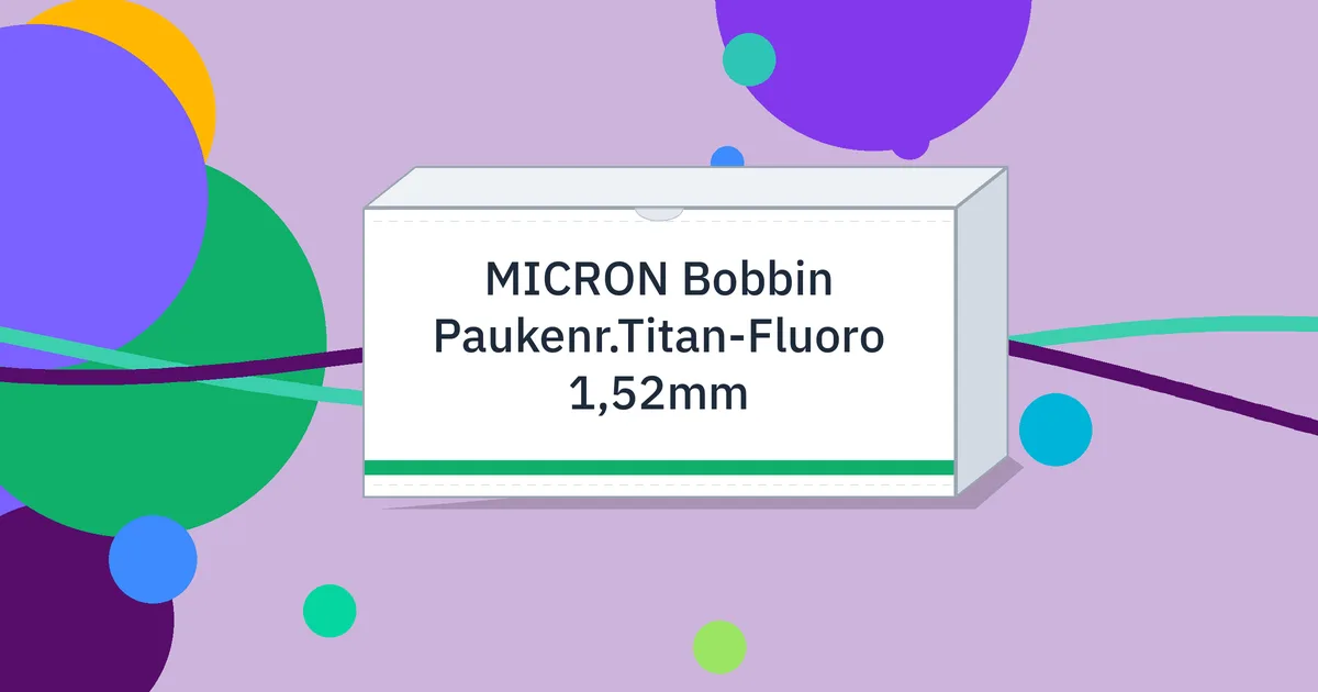 Symbolbild: Packung mit der Aufschrift MICRON Bobbin Paukenr.Titan-Fluoro 1,52mm (PZN 07251484) – Verfügbarkeit und Bezug in Apotheken in Frankfurt am Main