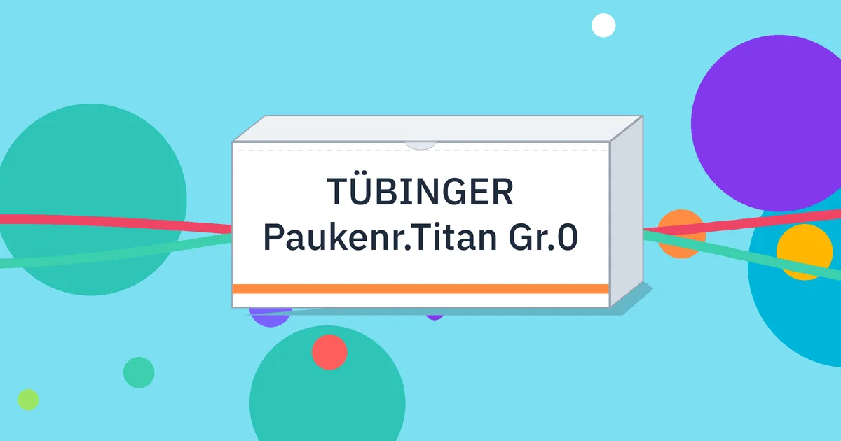 Symbolbild: Packung mit der Aufschrift TÜBINGER Paukenr.Titan Gr.0 (PZN 09652939) – Verfügbarkeit und Bezug in Apotheken in Frankfurt am Main