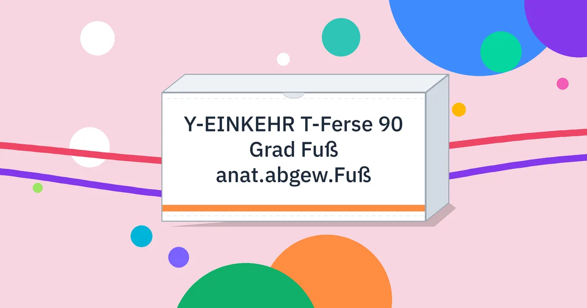 Symbolbild: Packung mit der Aufschrift Y-EINKEHR T-Ferse 90 Grad Fuß anat.abgew.Fuß (PZN 20318767) – Verfügbarkeit und Bezug in Apotheken in Frankfurt am Main