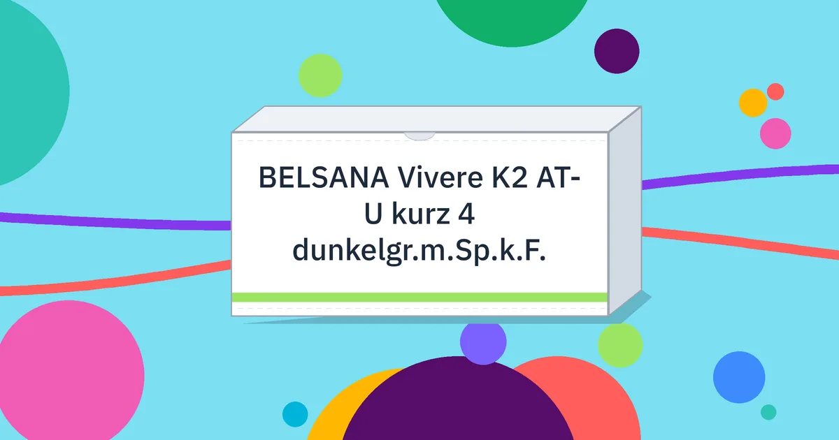 Symbolbild: Packung mit der Aufschrift BELSANA Vivere K2 AT-U kurz 4 dunkelgr.m.Sp.k.F. (PZN 12187110) – Verfügbarkeit und Bezug in Apotheken in Frankfurt am Main