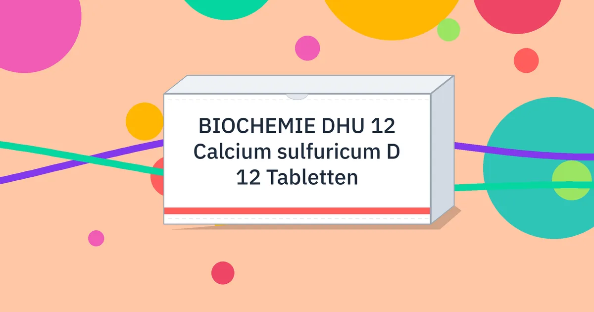 Symbolbild: Packung mit der Aufschrift BIOCHEMIE DHU 12 Calcium sulfuricum D 12 Tabletten (PZN 06584315) – Verfügbarkeit und Bezug in Apotheken in Frankfurt am Main