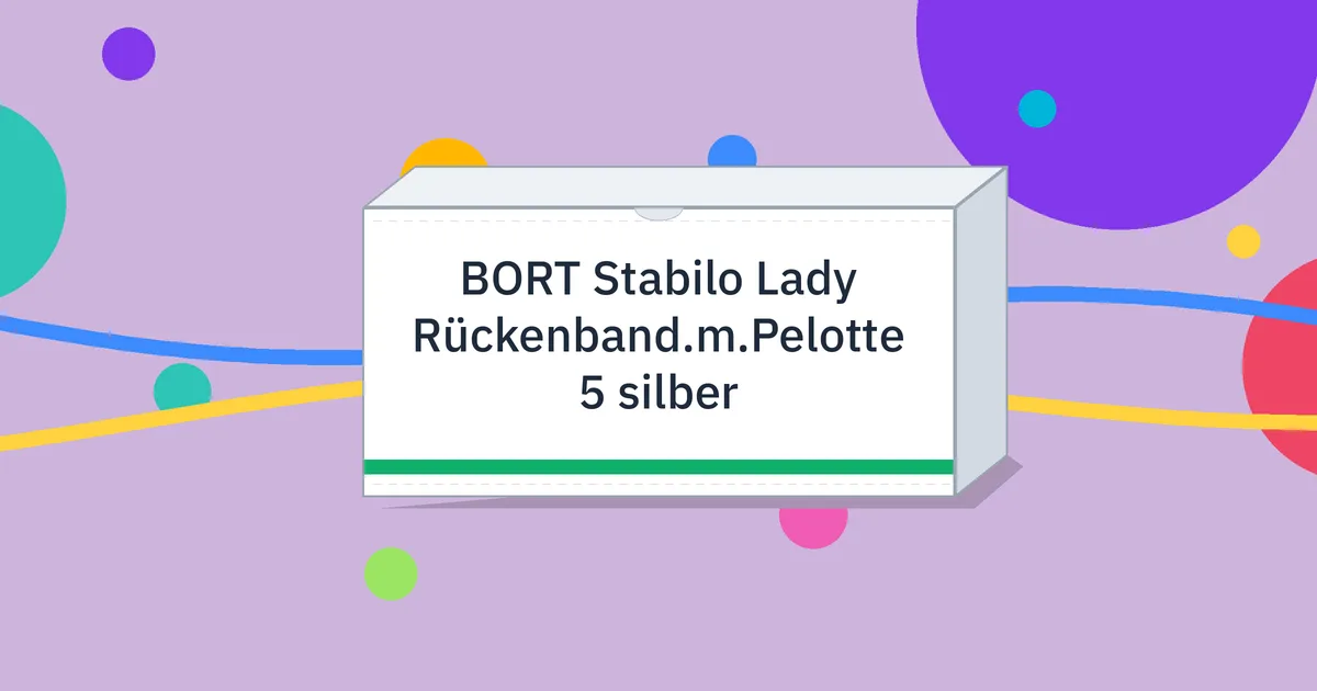 Symbolbild: Packung mit der Aufschrift BORT Stabilo Lady Rückenband.m.Pelotte 5 silber (PZN 07672889) – Verfügbarkeit und Bezug in Apotheken in Frankfurt am Main