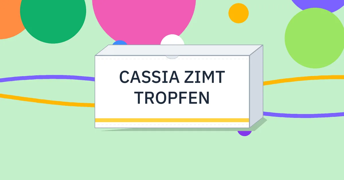 Symbolbild: Packung mit der Aufschrift CASSIA ZIMT TROPFEN (PZN 14282781) – Verfügbarkeit und Bezug in Apotheken in Frankfurt am Main