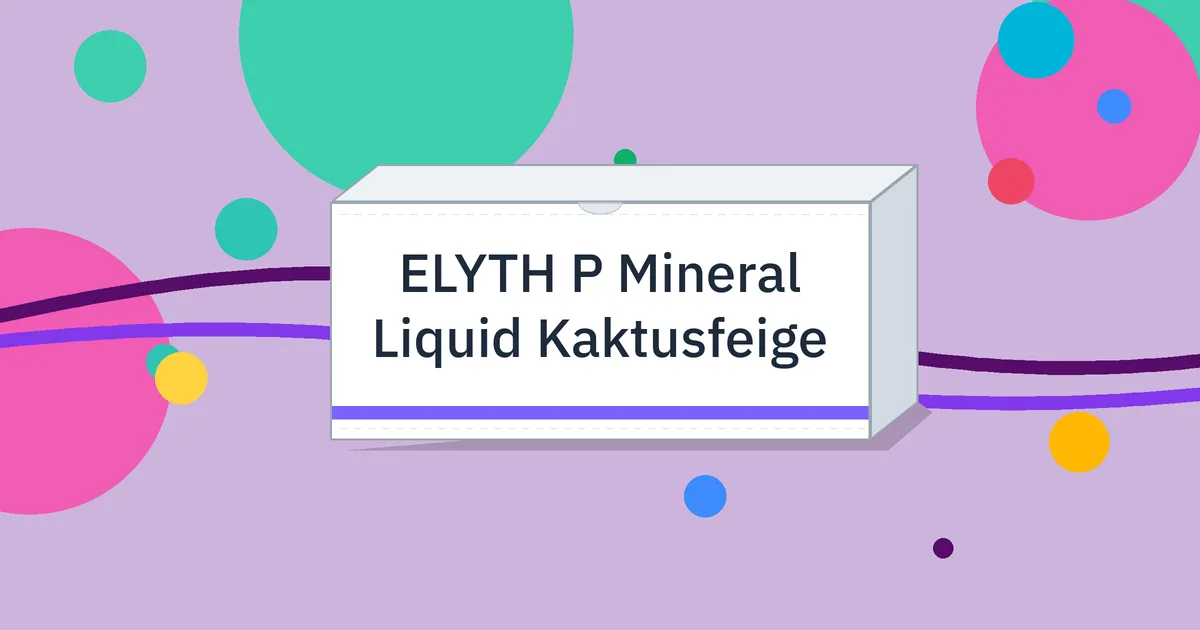 Symbolbild: Packung mit der Aufschrift ELYTH P Mineral Liquid Kaktusfeige (PZN 03289461) – Verfügbarkeit und Bezug in Apotheken in Frankfurt am Main