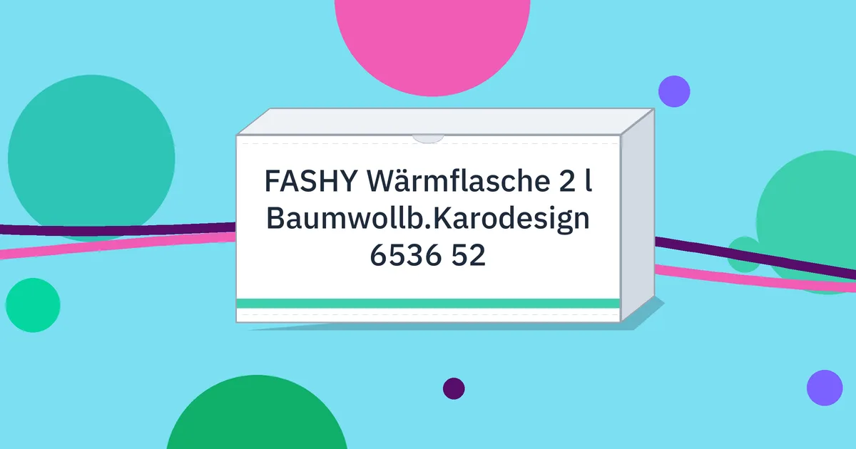 Symbolbild: Packung mit der Aufschrift FASHY Wärmflasche 2 l Baumwollb.Karodesign 6536 52 (PZN 16579195) – Verfügbarkeit und Bezug in Apotheken in Frankfurt am Main