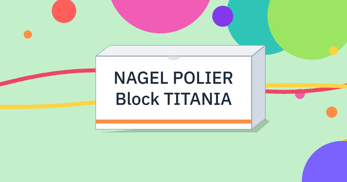 Symbolbild: Packung mit der Aufschrift NAGEL POLIER Block TITANIA (PZN 11612031) – Verfügbarkeit und Bezug in Apotheken in Frankfurt am Main