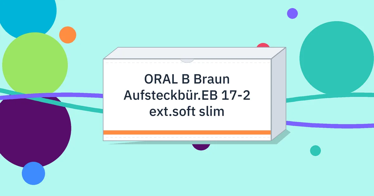 Symbolbild: Packung mit der Aufschrift ORAL B Braun Aufsteckbür.EB 17-2 ext.soft slim (PZN 02247791) – Verfügbarkeit und Bezug in Apotheken in Frankfurt am Main