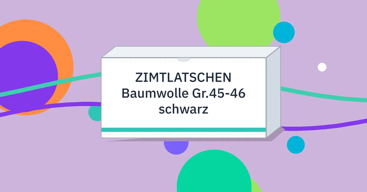 Symbolbild: Packung mit der Aufschrift ZIMTLATSCHEN Baumwolle Gr.45-46 schwarz (PZN 05487490) – Verfügbarkeit und Bezug in Apotheken in Frankfurt am Main