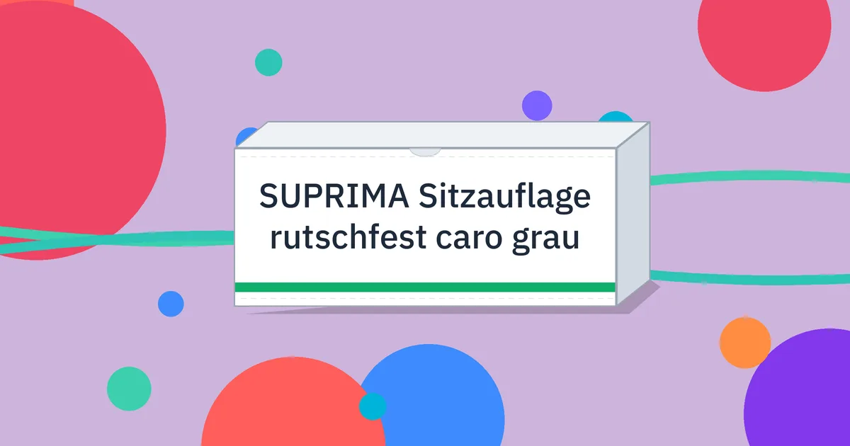 Symbolbild: Packung mit der Aufschrift SUPRIMA Sitzauflage rutschfest caro grau (PZN 10141569) – Verfügbarkeit und Bezug in Apotheken in Frankfurt am Main